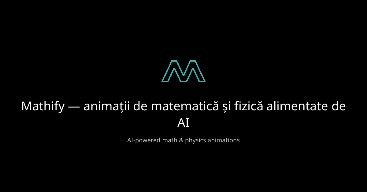 Animează matematica cu Mathify